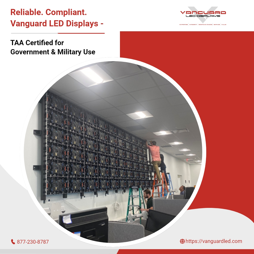 Explore TAA-Compliant LED Displays By Vanguard LED’s U.S.-Origin Products